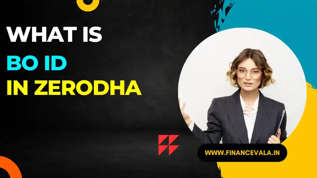 What Is BO ID In Zerodha Finance Vala What Is BO ID In Zerodha Finance Vala